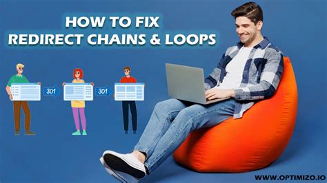 How To Fix Redirect Chains And Loops Optimizo