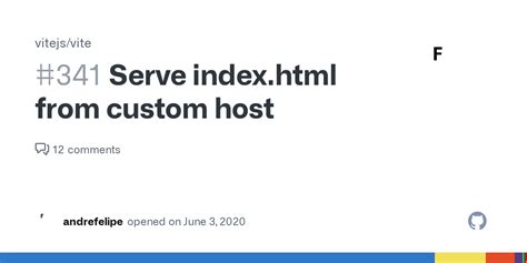 serve index from custom host · issue 341 · vitejs vite · github