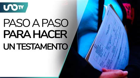 Paso A Paso ¿dónde Y Cómo Hacer Un Testamento Youtube
