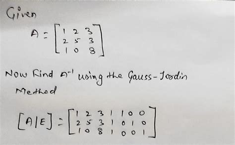 Answered Determine A If Possible Using The Gauss Jordan Method 1