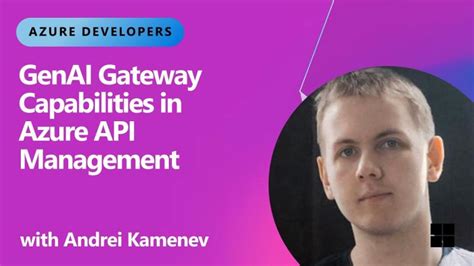 Genai Gateway Capabilities In Azure Api Management Andrei Kamenev