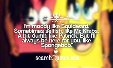 Spongebob Squarepants Quotes About Friendship Quotesgram