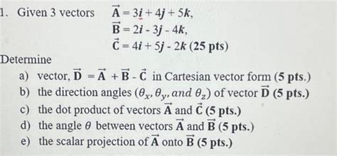 Solved 1 Given 3 Vectors Chegg Com