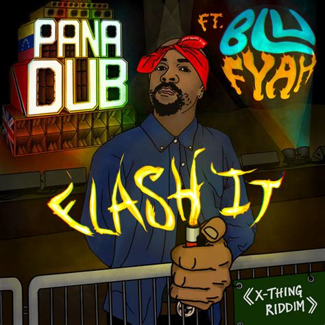 Flash It X Thing Riddim Single By Pana Dub Spotify