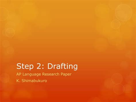 Step 2 Drafting The Research Paper Ppt