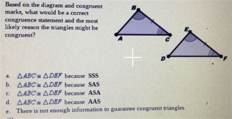 Solved Based On The Diagram And Congruent Marks What Would Be A Correct Congruence Statement