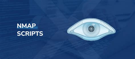 The Top 10 Nmap Scripts To Unlock Network Security