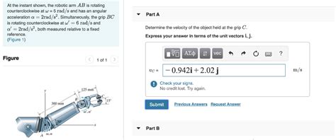 Solved At The Instant Shown The Robotic Arm Ab Is Rotating