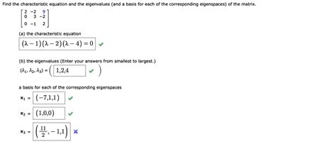 solved find the characteristic equation and the eigenvalues and basis
