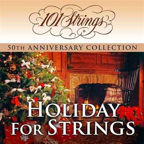 101 Strings Orchestra Holiday For Strings 50th Anniversary