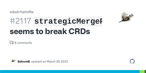 `strategicmergepatches` Seems To Break Crds · Issue 2117 · Robollhelmfile · Github