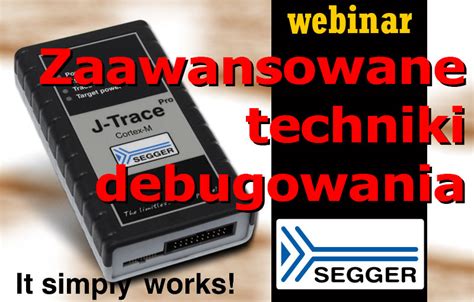 Webinarium Zaawansowane Techniki Debugowania Za Pomocą Produktów
