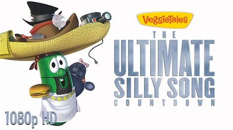 Veggietales Ultimate Silly Song Countdown The Ultimate Silly Song