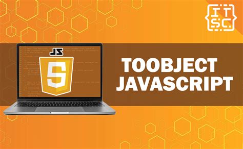How To Use Toobject Method In Javascript