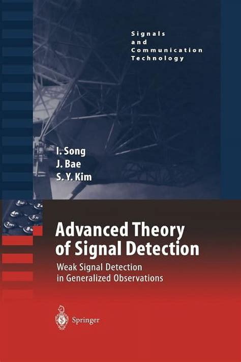 Signals And Communication Technology Advanced Theory Of Signal Detection Weak Signal Detection