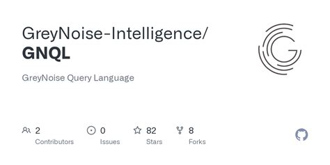 Github Greynoise Intelligencegnql Greynoise Query Language