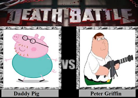 Death Battle7 Daddy Pig Vs Peter Griffin By Randomstuffstudios On