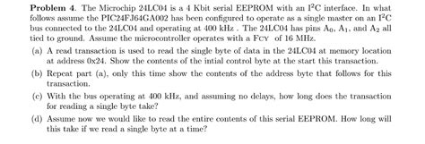 Problem The Microchip LC Is A Kbit Serial Chegg Com