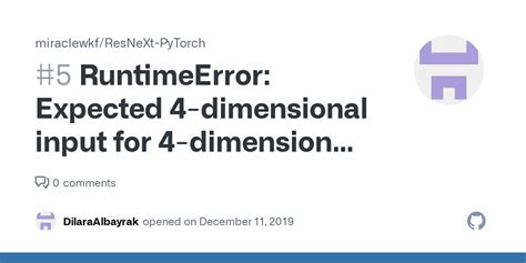 runtimeerror expected 4 dimensional input for 4 dimensional weight 64 3 7 7 94387354416688 but