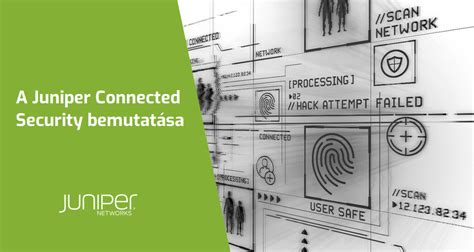 juniper networks a juniper connected security bemutatása relnet