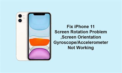 Apple IPhone 11 Screen Rotation Problem Screen Orientation Gyroscope Accelerometer Not Working
