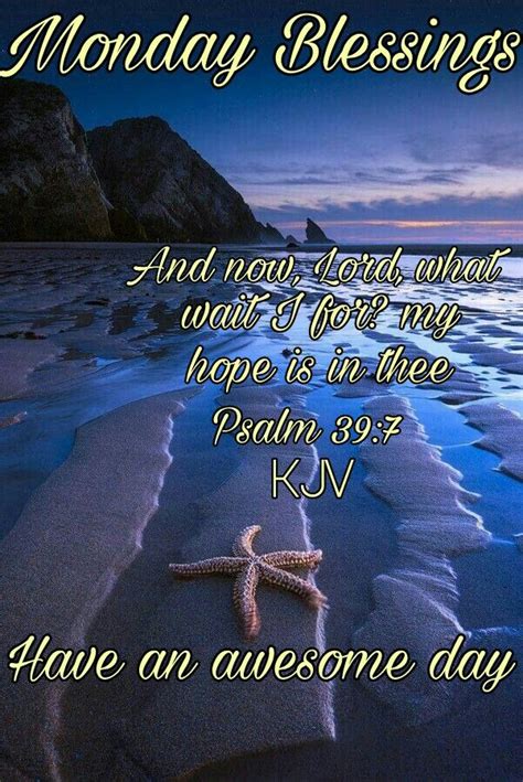 Monday Blessings Psalm 397 1611 Kjv And Now Lord What Wait