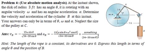 Solved Problem Use Absolute Motion Analysis At The Chegg