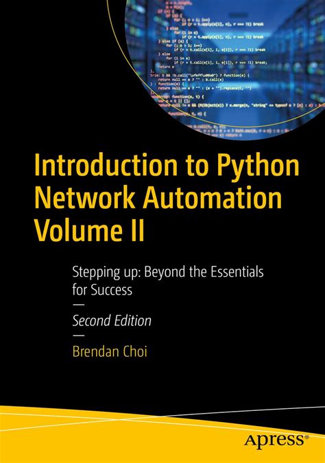 Introduction To Python Network Automation Volume Ii Stepping Up