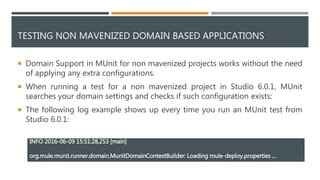 Mule Munit Domain Support PPT