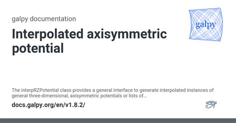 interpolated axisymmetric potential — galpy v1 8 2 documentation