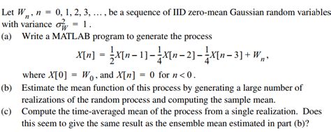 Let Wnn0123 Be A Sequence Of Iid Zero Mean
