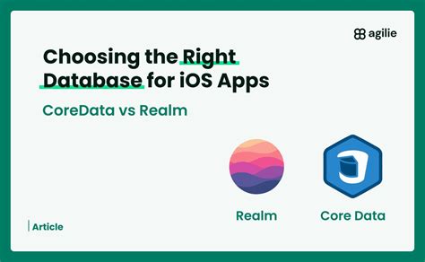 Agilie On Linkedin Coredata Vs Realm What To Choose As A Database For