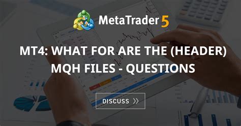 Mt4 What For Are The Header Mqh Files Questions Easy Trading Strategy Mql4 And