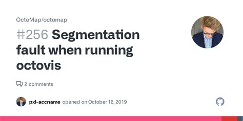 Segmentation Fault When Running Octovis Issue OctoMap Octomap GitHub