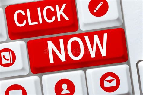 Hand Writing Sign Click Now Business Idea Pressing The Button Signifies Subscribing To Push