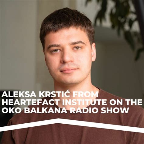Aleksa Krstić From Heartefact Institute On The Oko Balkana Radio Show At Radio Belgrade Heartefact