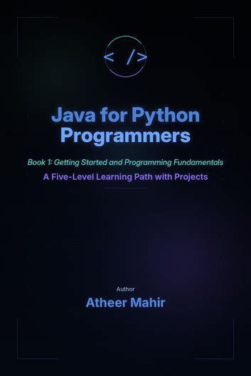 Java For Python Programmers Book 1 Getting Started And Programming