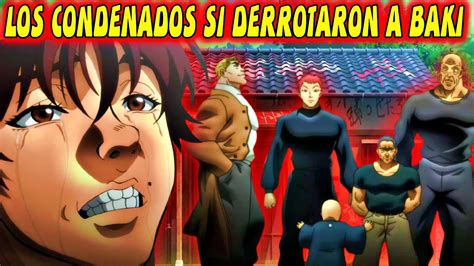 Baki Si PerdiÓ Contra Los Condenados A Muerte Youtube