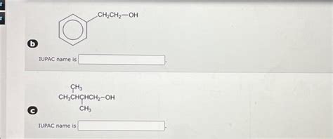 Solved B Iupac Name Is Iupac Name Is Chegg Com