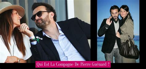 Qui Est La Compagne De Pierre Guénard Revue Stars — Nouvelles Exclusivités Interviews