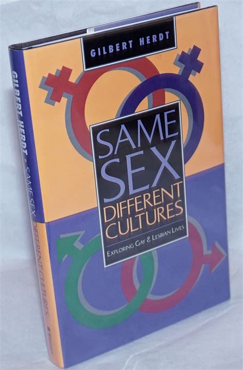 Same Sex Different Cultures Gays And Lesbians Across Cultures By