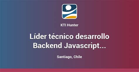 Líder Técnico Desarrollo Backend Javascript Frontend Flutter Angular