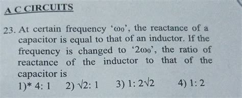 Extaccircuits 23 At Certain Frequency ω0 The Reactance Of A Capacit