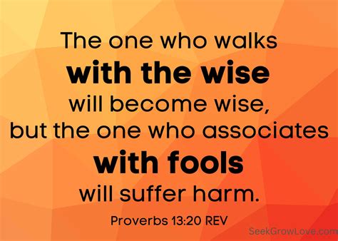 Proverbs 13 20 Rev Sgl Seek Grow Love