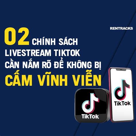 2 Chính Sách Livestream Tiktok Cần Nắm Rõ để Không Bị Cấm Vĩnh Viễn