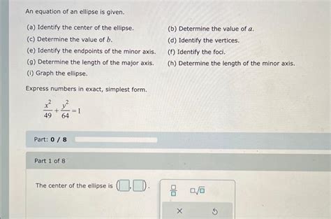 Solved An Equation Of An Ellipse Is Given A Identify The