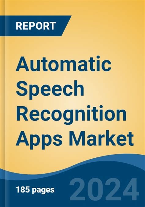 automatic speech recognition apps market global industry size share