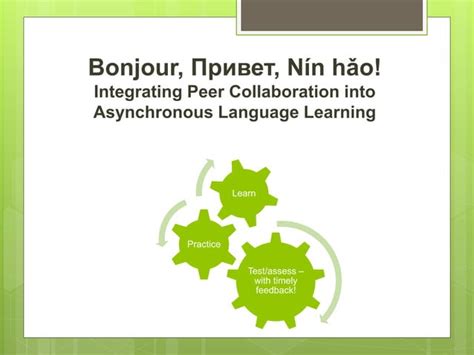 Bonjour Integrating Peer Collaboration Into Asynchronous Language