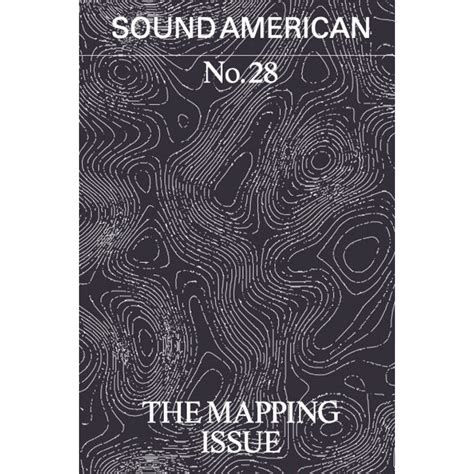 sound american no 28 the mapping issue catalytic sound