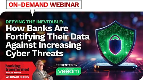How Banks Are Fortifying Their Data Against Cyber Threats